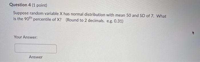Solved Question 4 (1 point) Suppose random variable X has | Chegg.com