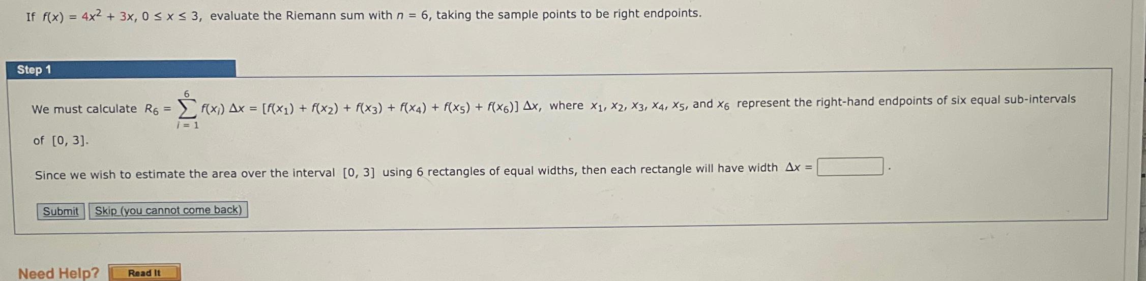 Solved If f(x)=4x2+3x,0≤x≤3, ﻿evaluate the Riemann sum with | Chegg.com
