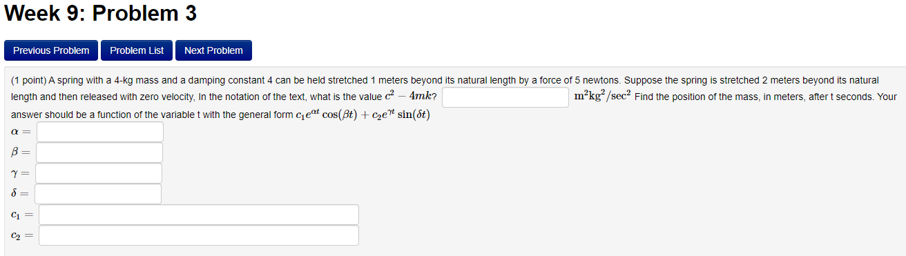 Solved Week 9: Problem 3 ﻿length and then released with zero | Chegg.com