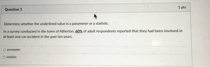 Solved Determine whether the underlined value is a parameter | Chegg.com