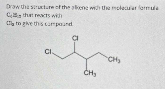 Solved Draw the structure of the alkene with the molecular | Chegg.com