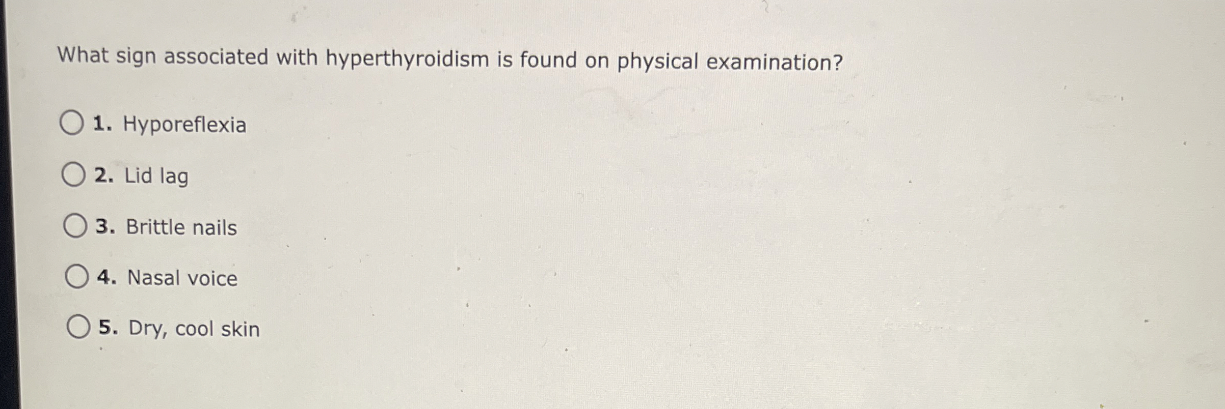 Solved What sign associated with hyperthyroidism is found on | Chegg.com