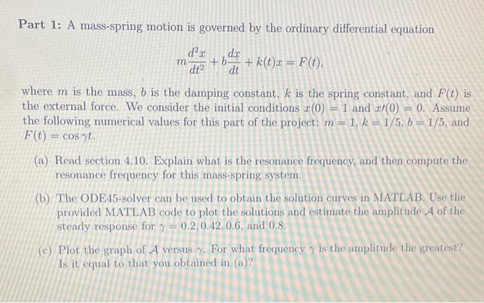 Part 1: A mass-spring motion is governed by the | Chegg.com