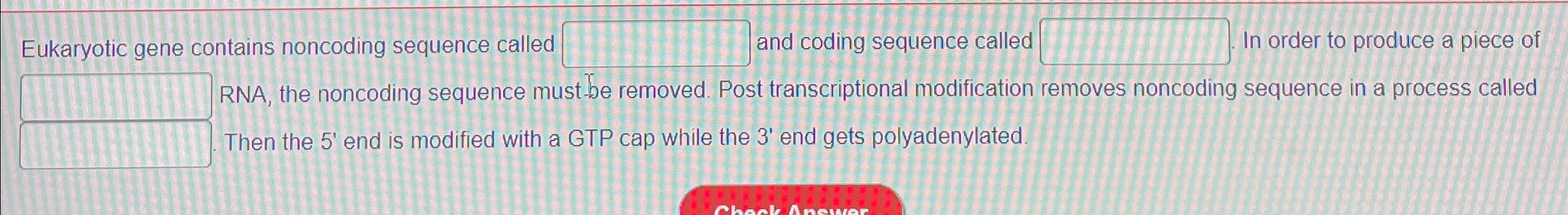 Solved Eukaryotic gene contains noncoding sequence called | Chegg.com