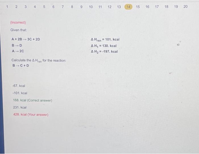 Solved A+2B→3C+2DB→DA→2C ΔHrxn=101.kcal ΔH1=130.kcal | Chegg.com
