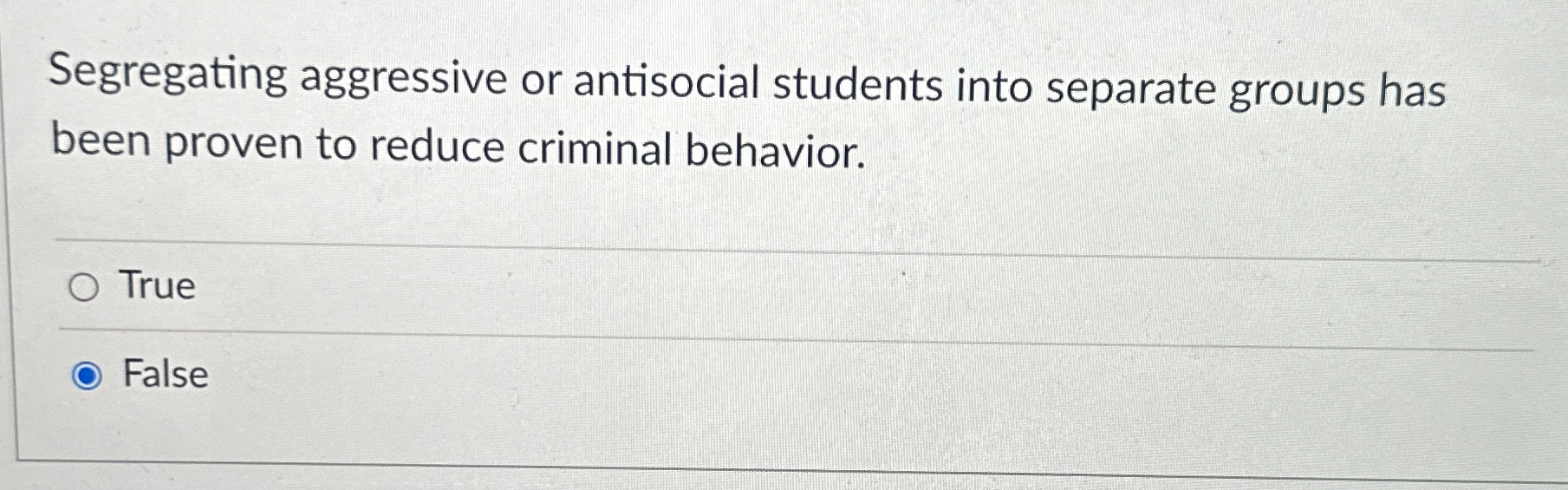 Solved Segregating aggressive or antisocial students into | Chegg.com
