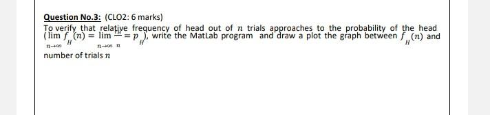 Solved Question No.3: (CLO2: 6 marks) To verify that | Chegg.com