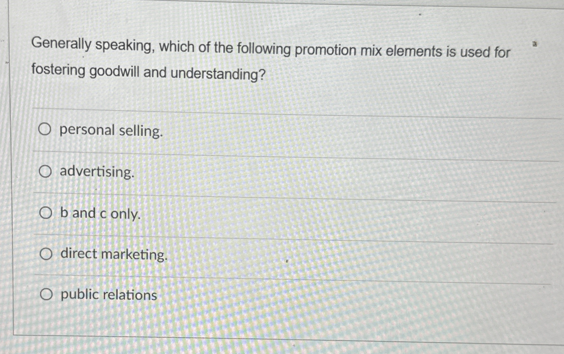 Solved Generally speaking, which of the following promotion | Chegg.com