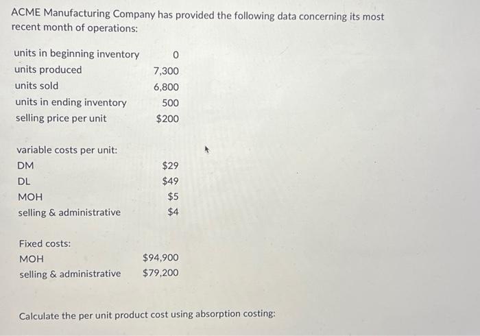 Solved ACME Manufacturing Company has provided the following | Chegg.com