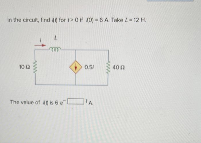 Solved In the circuit, find λ(t) for t>0 if 10)=6 A. Take | Chegg.com