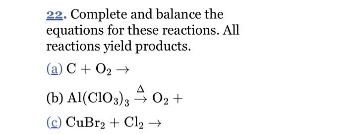 Solved 22. Complete and balance the equations for these | Chegg.com