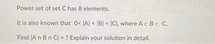 Solved Power set of set C has 8 elements. it is also known | Chegg.com