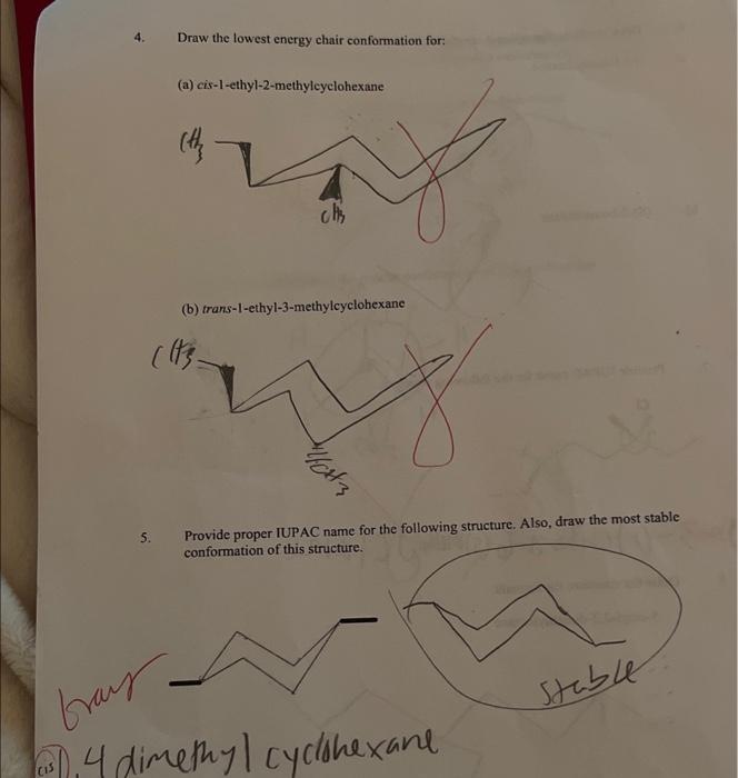 Solved 4. Draw the lowest energy chair conformation for: (a) | Chegg.com