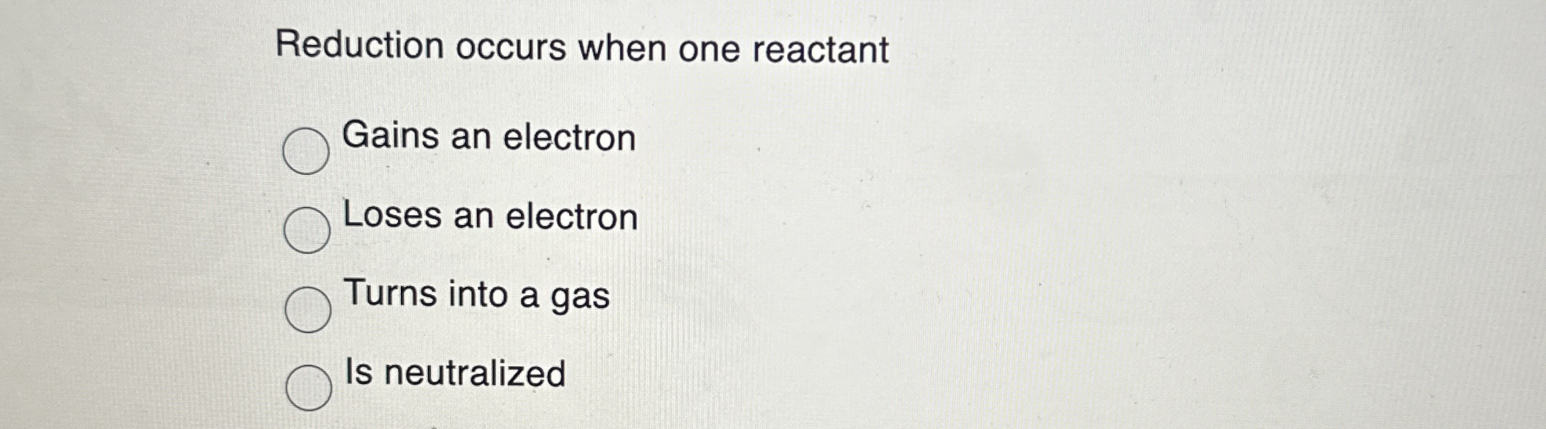 Solved Reduction occurs when one reactantGains an | Chegg.com