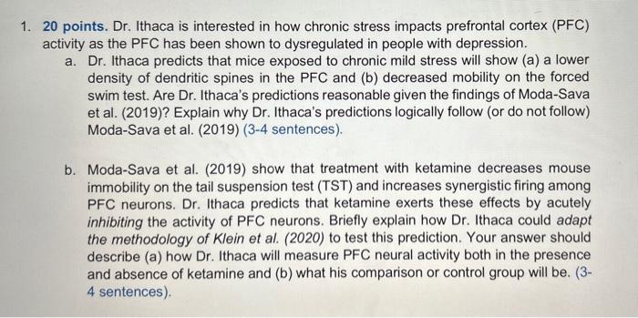 Solved 1. 20 points. Dr. Ithaca is interested in how chronic | Chegg.com