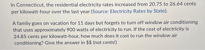 Solved In Connecticut, the residential electricity rates | Chegg.com
