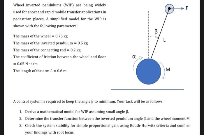 Wheel inverted pendulums (WIP) are being widely used | Chegg.com