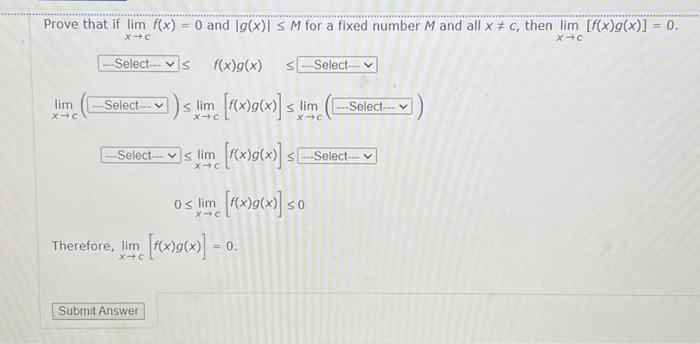 Solved Prove that if limx→cf(x)=0 and ∣g(x)∣≤M for a fixed | Chegg.com