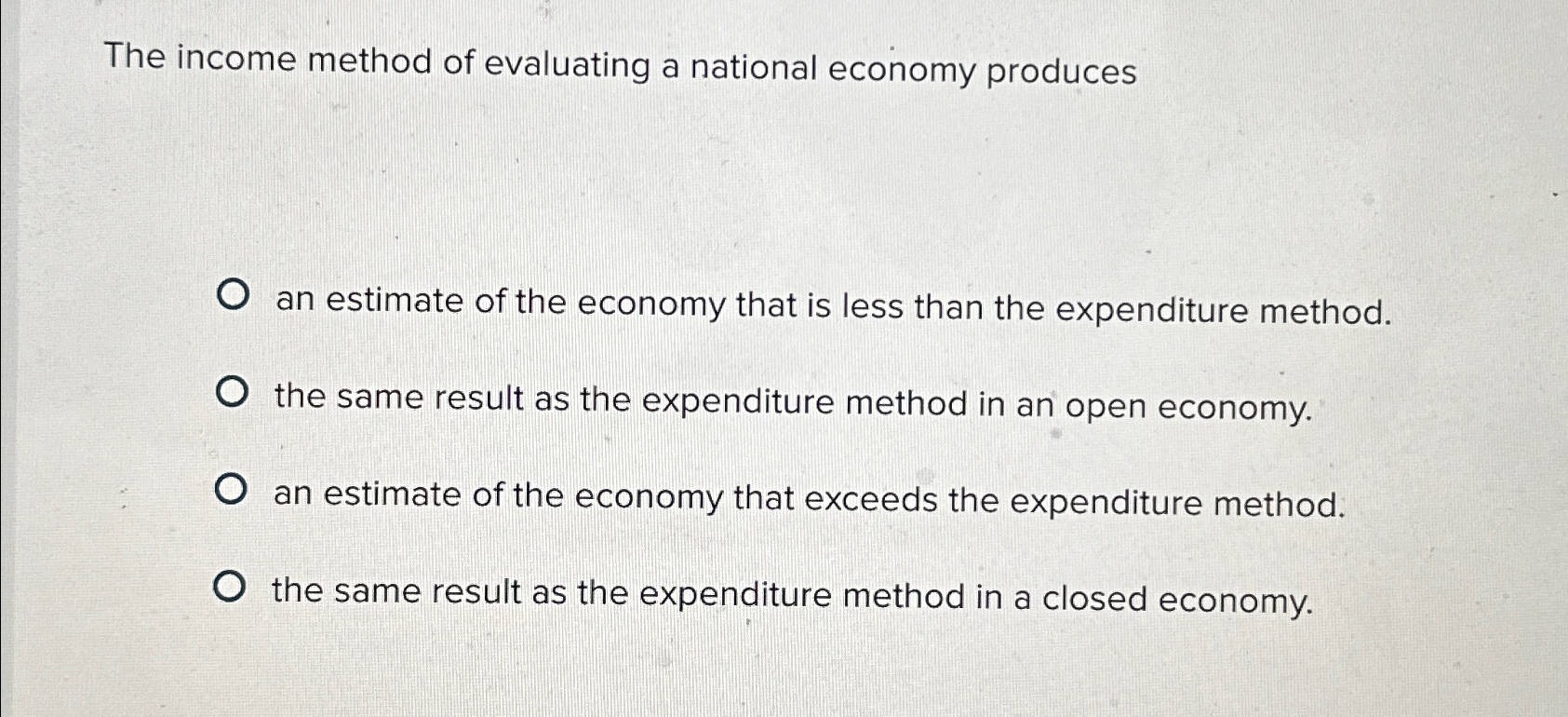 Solved The income method of evaluating a national economy | Chegg.com