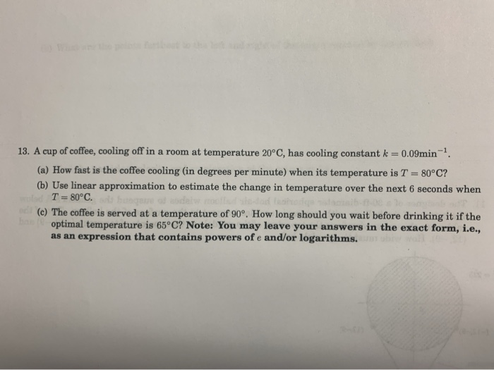 Solved 13. A cup of coffee, cooling off in a room at | Chegg.com