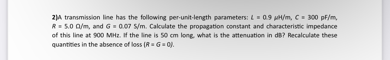Solved A transmission line has the following per-unit-length | Chegg.com