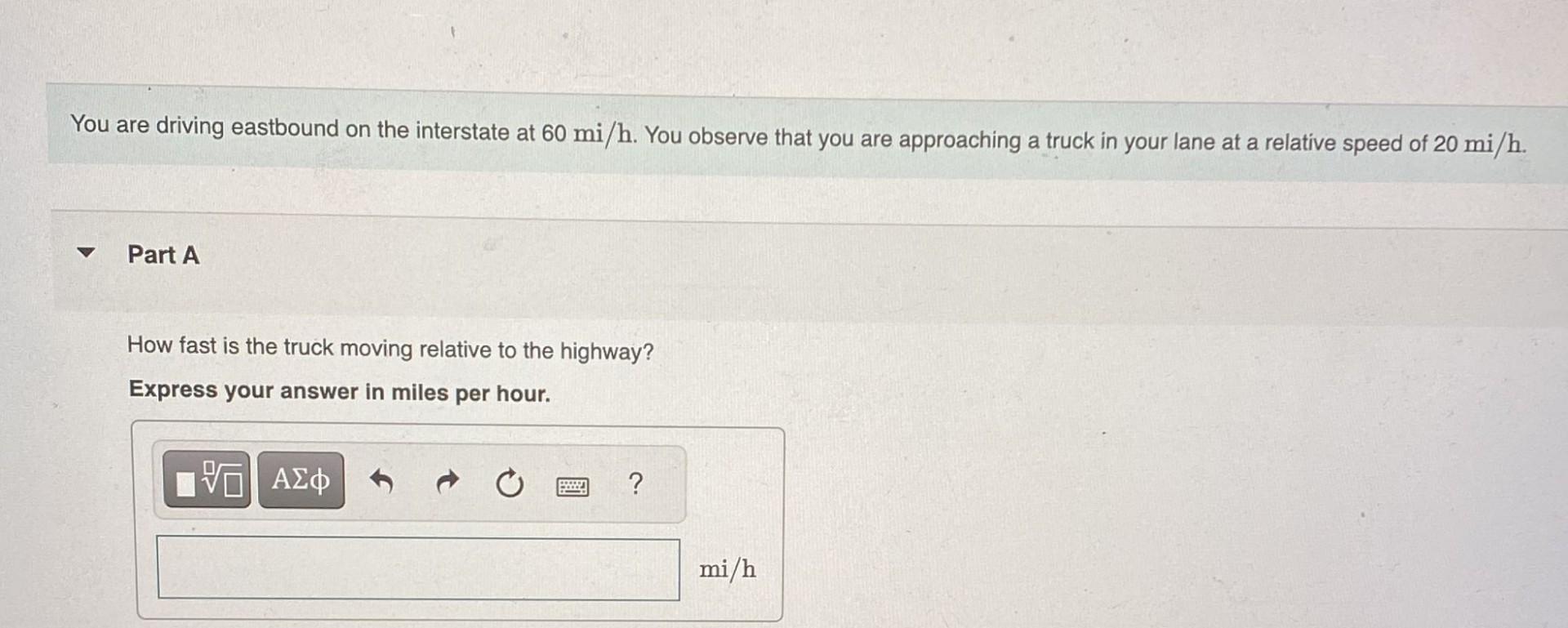Solved You are driving eastbound on the interstate at | Chegg.com