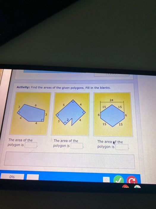 Solved Activity: Find the areas of the given polygons. Fill | Chegg.com