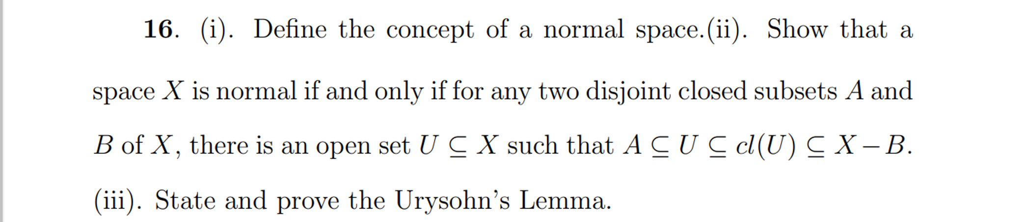 Solved (i). ﻿Define the concept of a normal space.(ii). | Chegg.com