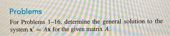 Solved Problems For Problems 1-16, determine the general | Chegg.com