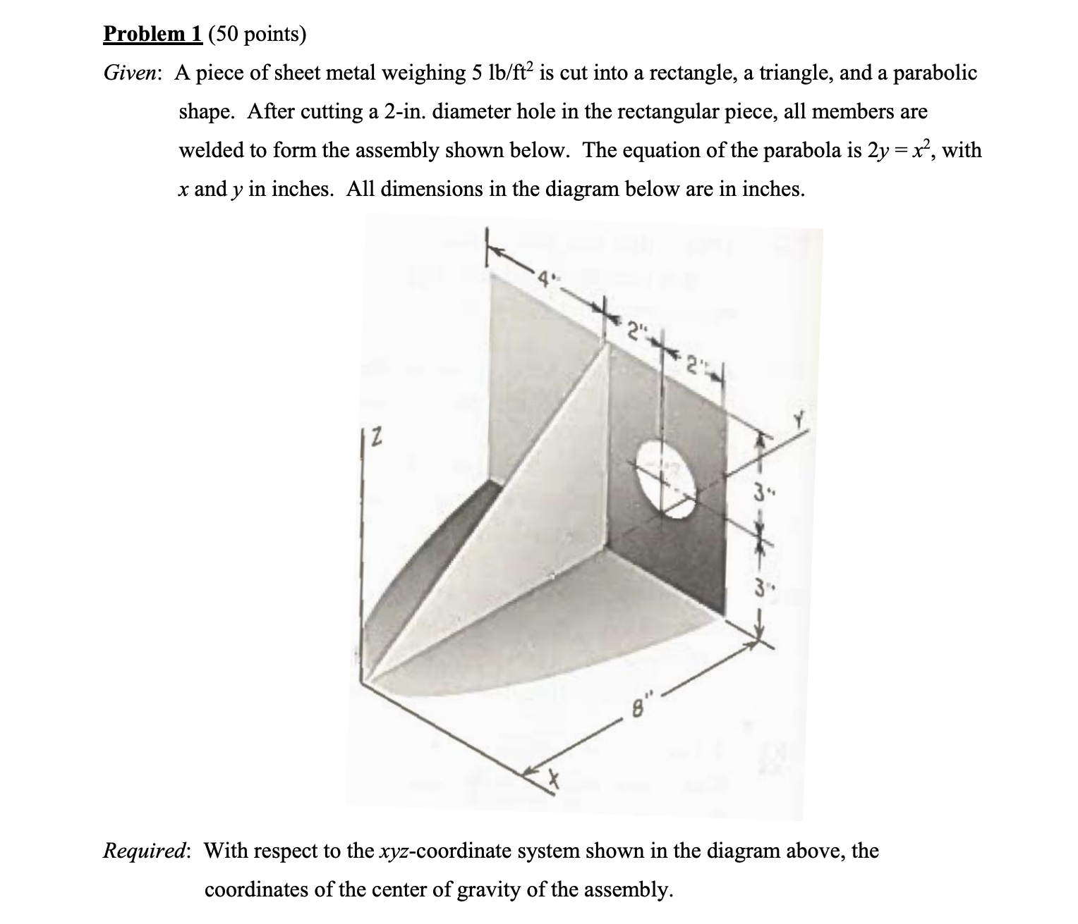 Solved Problem 1 (50 ﻿points)Given: A piece of sheet metal | Chegg.com