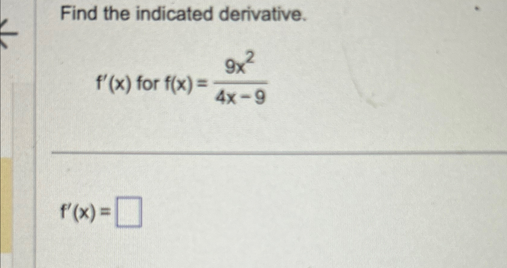 Solved Find the indicated derivative.f'(x) ﻿for | Chegg.com