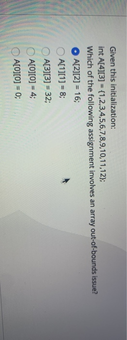 Solved QUESTION 1 Given this initialization: int A[4][3] = | Chegg.com