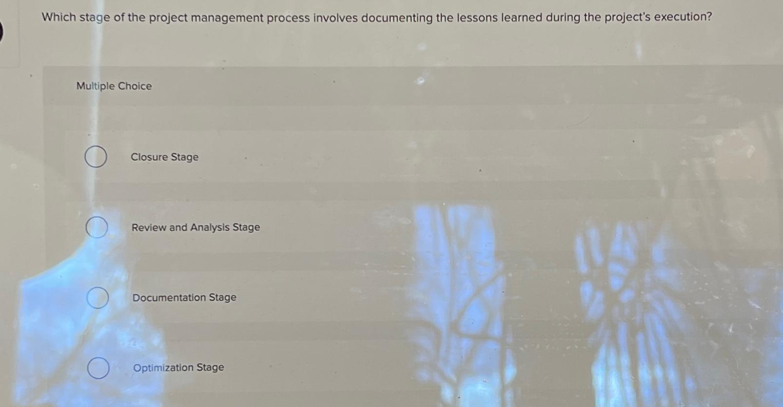 Solved Which stage of the project management process | Chegg.com