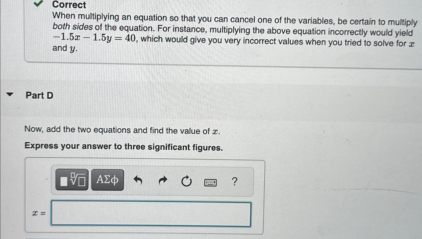 Solved CorrectWhen multiplying an equation so that you can | Chegg.com