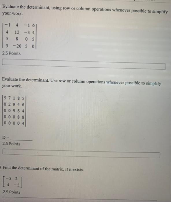 Solved Evaluate The Determinant Using Row Or Column