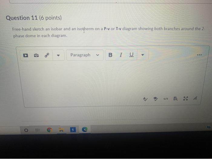 Solved Question 11 (6 points) Free-hand sketch an isobar and | Chegg.com