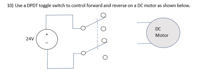 Solved 10) Use a DPDT toggle switch to control forward and | Chegg.com