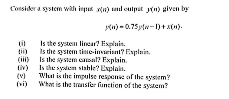 Solved Consider A System With Input Xn ﻿and Output Yn 