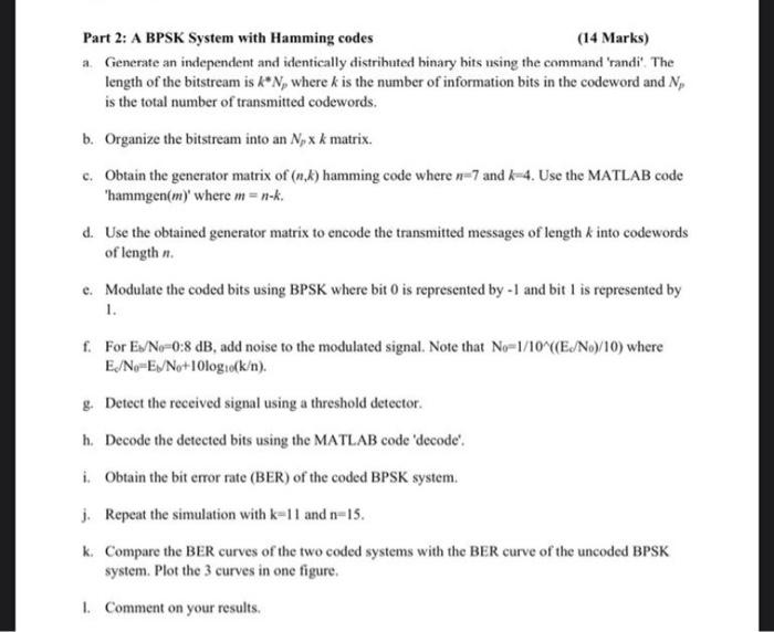 Solved Part 2: A BPSK System with Hamming codes (14 Marks) | Chegg.com