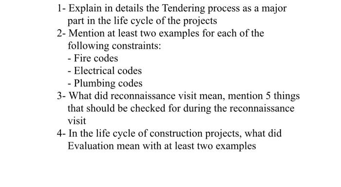 Solved 1- Explain in details the Tendering process as a | Chegg.com