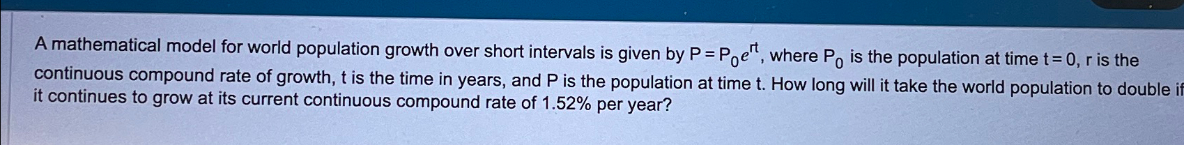 Solved A mathematical model for world population growth over | Chegg.com