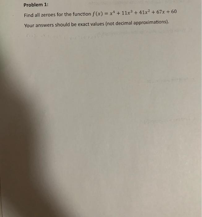 Solved Problem 1: Find all zeroes for the function | Chegg.com