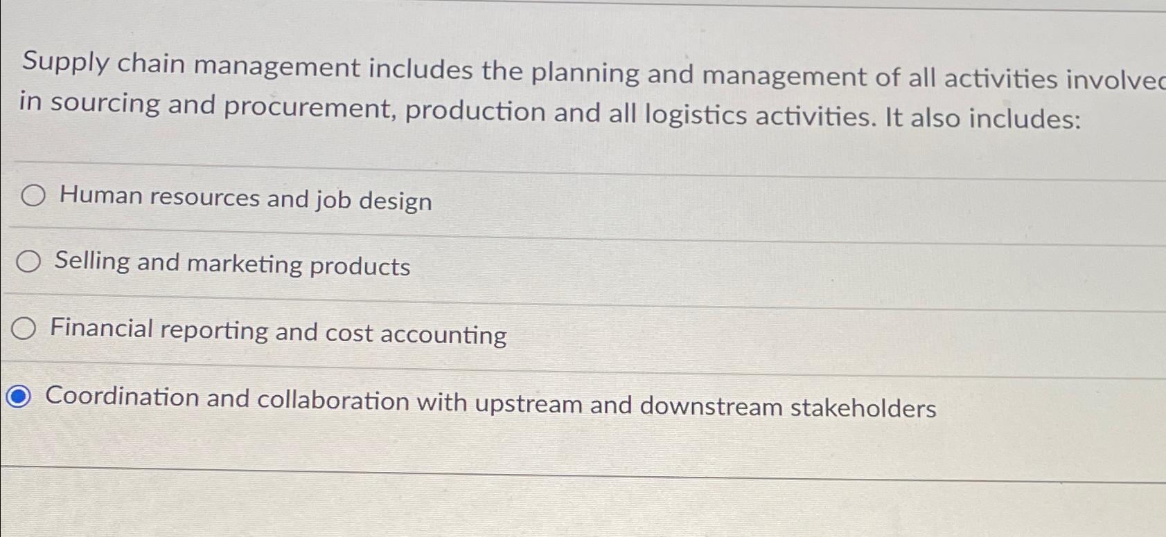 Solved Supply chain management includes the planning and | Chegg.com