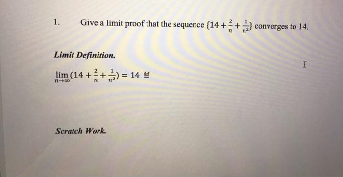 Solved 1. Give a limit proof that the sequence (6-5) | Chegg.com