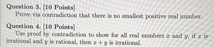 Solved Question 3. [10 Points] Prove via contradiction that | Chegg.com