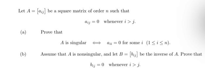 Solved Let A=[aij] be a square matrix of order n such that | Chegg.com