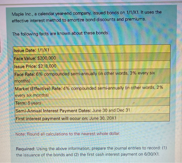 Solved Maple Inc., a calendar year-end company, issued bonds | Chegg.com