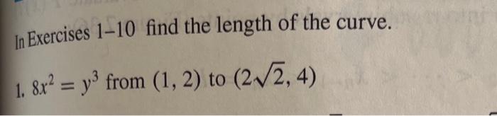 Solved In Exercises 1-10 find the length of the curve. 1. | Chegg.com