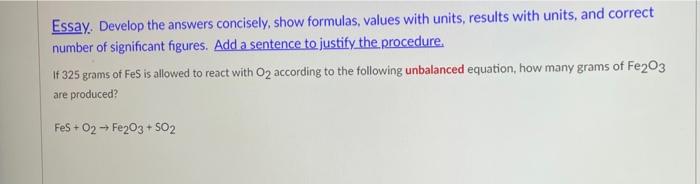 Solved Essay. Develop the answers concisely, show formulas, | Chegg.com