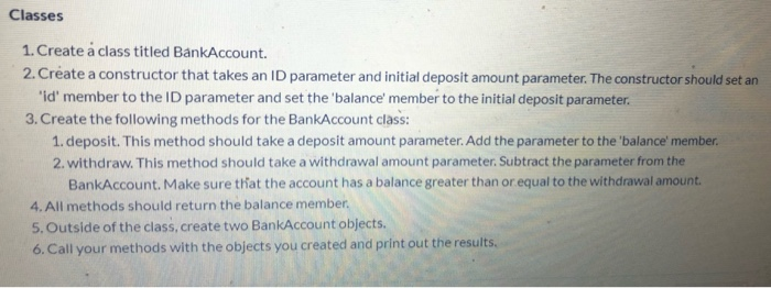 Solved Classes 1. Create a class titled BankAccount. 2. | Chegg.com